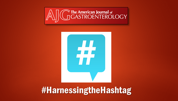 "Harnessing the Hashtag" in The American Journal of Gastroenterology ...